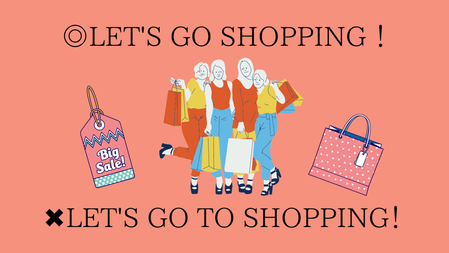 go to shoppingは間違い！toがいらない理由は？ | 森川マチコ英会話教室 ｜初心者コースと発音コース｜無料体験レッスン募集中 ...